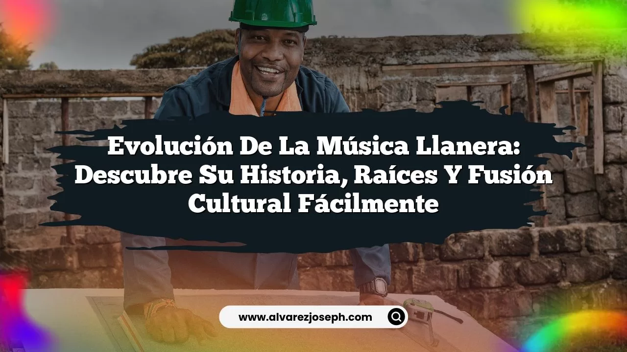 Evolución de la Música Llanera: Descubre Su Historia, Raíces y Fusión ...