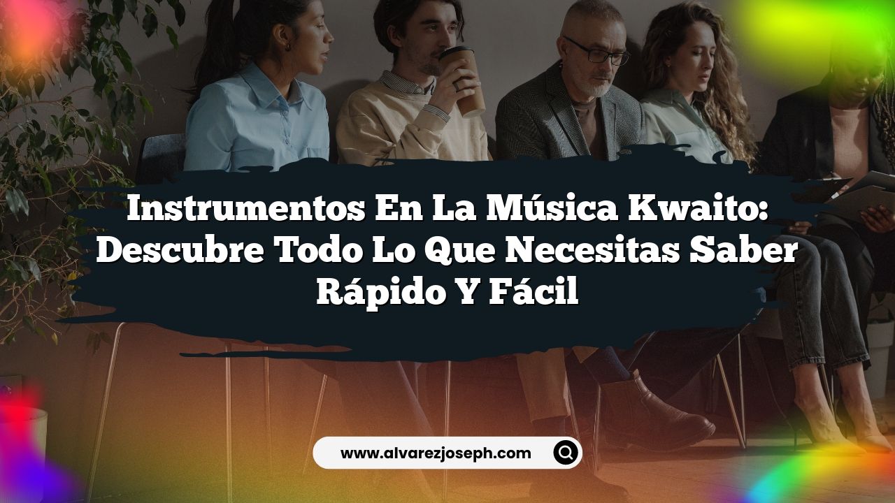 Instrumentos en la Música Kwaito: Descubre Todo lo Que Necesitas Saber ...