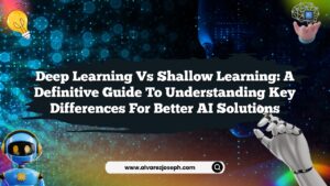 Deep Learning vs Shallow Learning: A Definitive Guide to Understanding ...