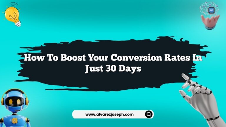 How to boost your conversion rates in just 30 days