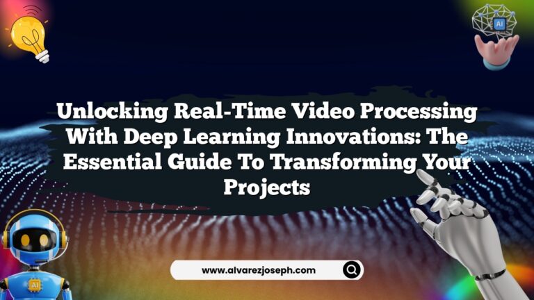 Unlocking Real-Time Video Processing with Deep Learning Innovations ...
