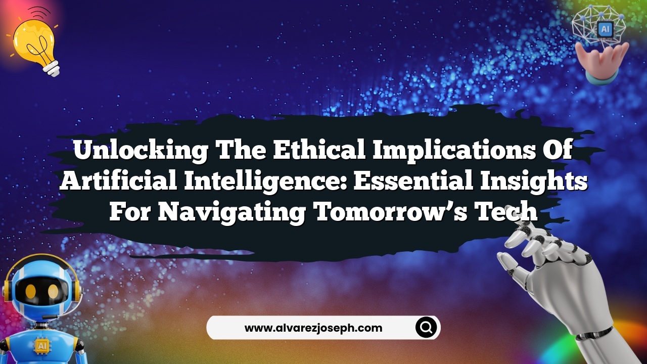 Unlocking the Ethical Implications of Artificial Intelligence ...