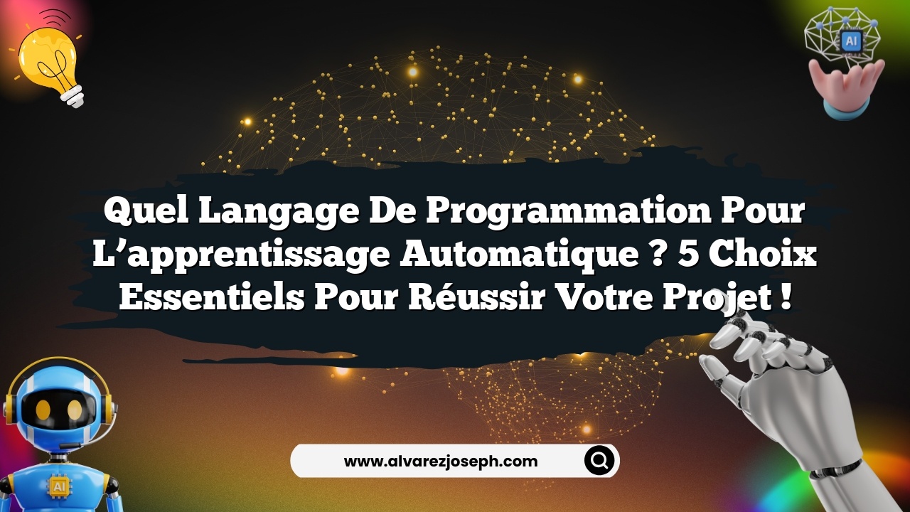Quel langage de programmation pour l'apprentissage automatique ? 5 ...